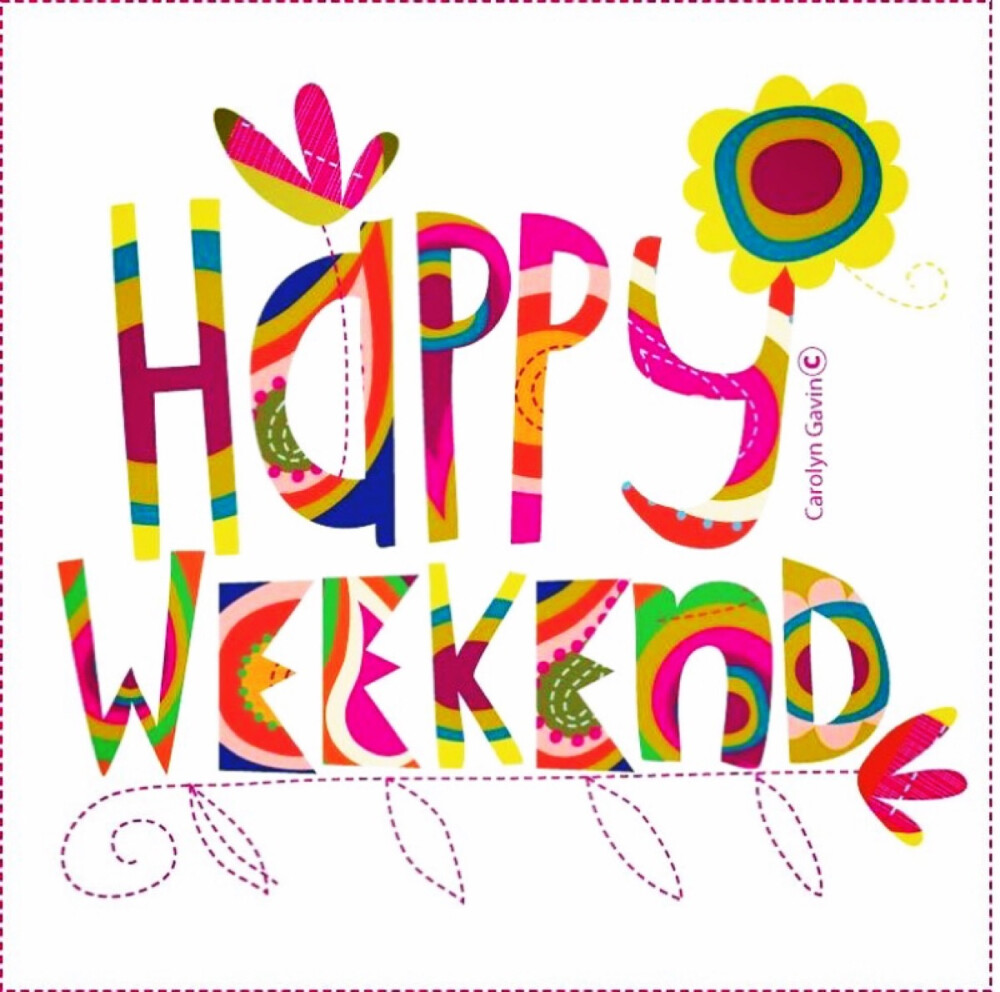 快乐周末 Happy weekend - 高清图片，堆糖，美图壁纸兴趣社区